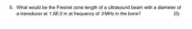 Solved 5. What would be the Fresnel zone length of a | Chegg.com