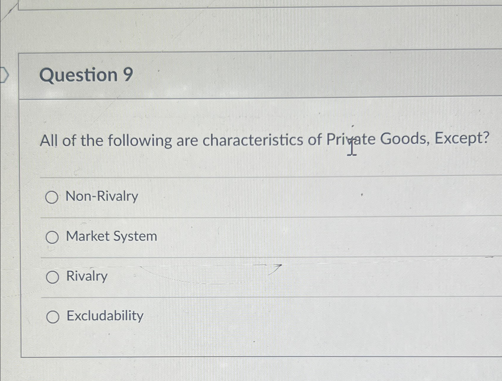 Solved Question 9All of the following are characteristics of | Chegg.com