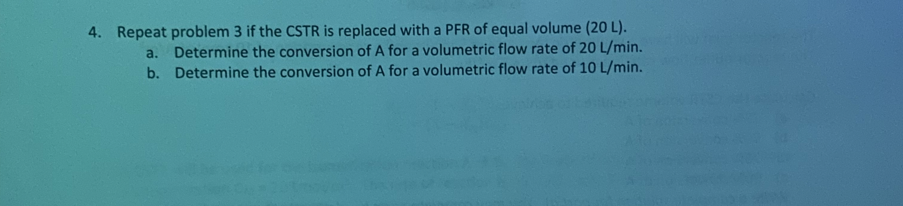 Solved Repeat problem 3 ﻿if the CSTR is replaced with a PFR | Chegg.com