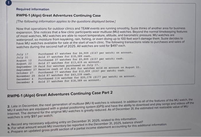 Solved Required information RWP6-1 (Algo) Great Adventures | Chegg.com