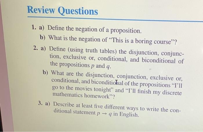 Solved Review Questions a 1. a) Define the negation of a | Chegg.com