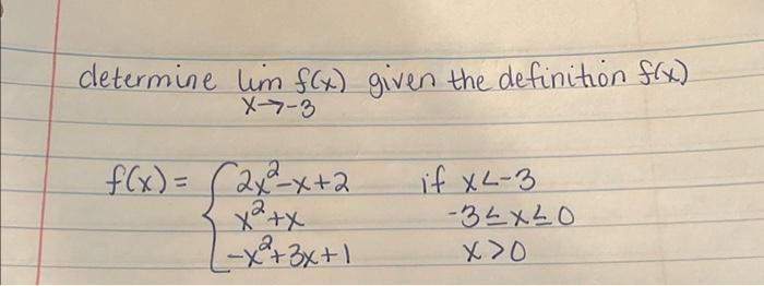Solved determine lim f(x) given the definition f(x) X-3 f(x) | Chegg.com