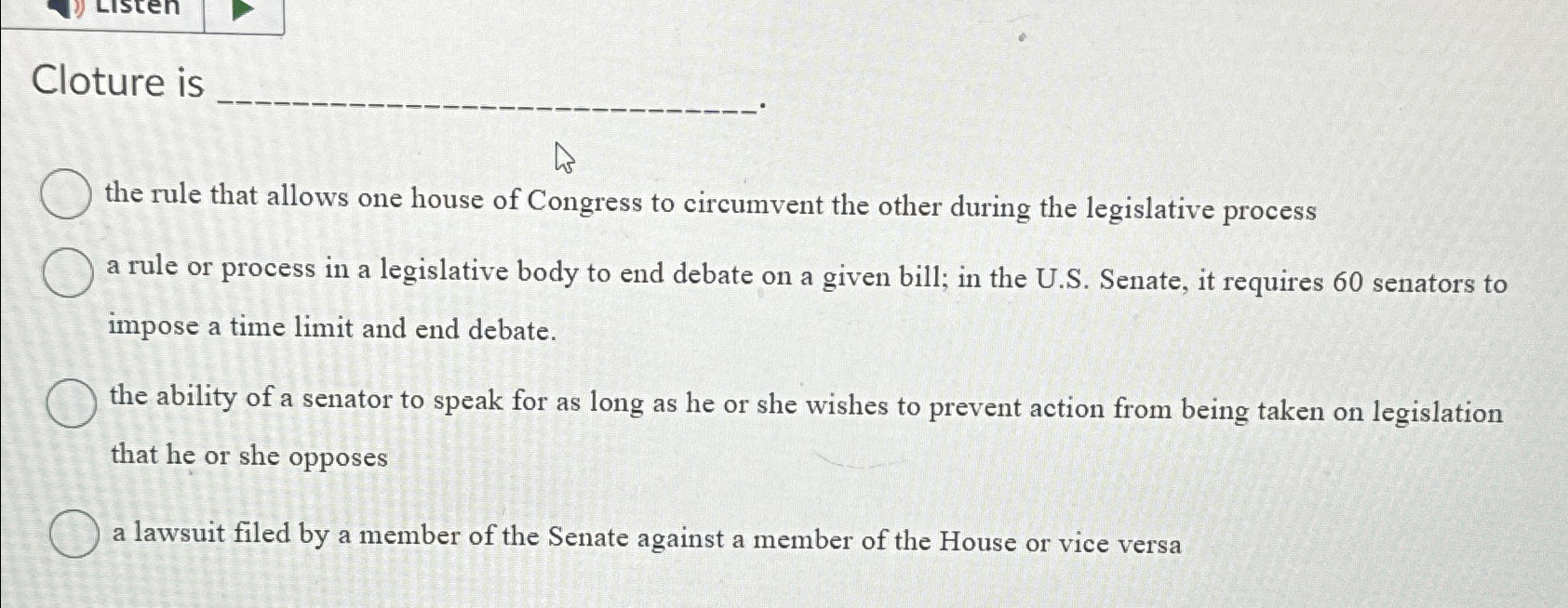 Solved Cloture is q, ﻿the rule that allows one house of | Chegg.com