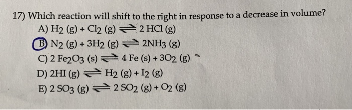 Solved 17) Which reaction will shift to the right in | Chegg.com