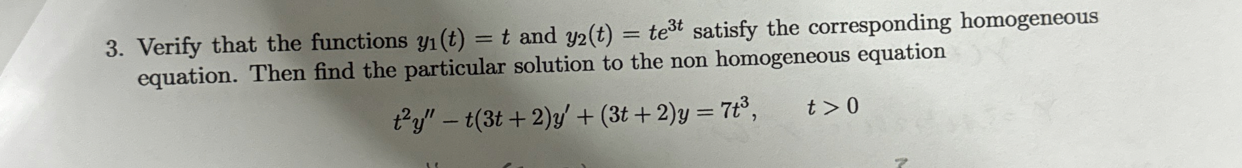 Solved Verify that the functions y1(t)=t ﻿and y2(t)=te3t | Chegg.com