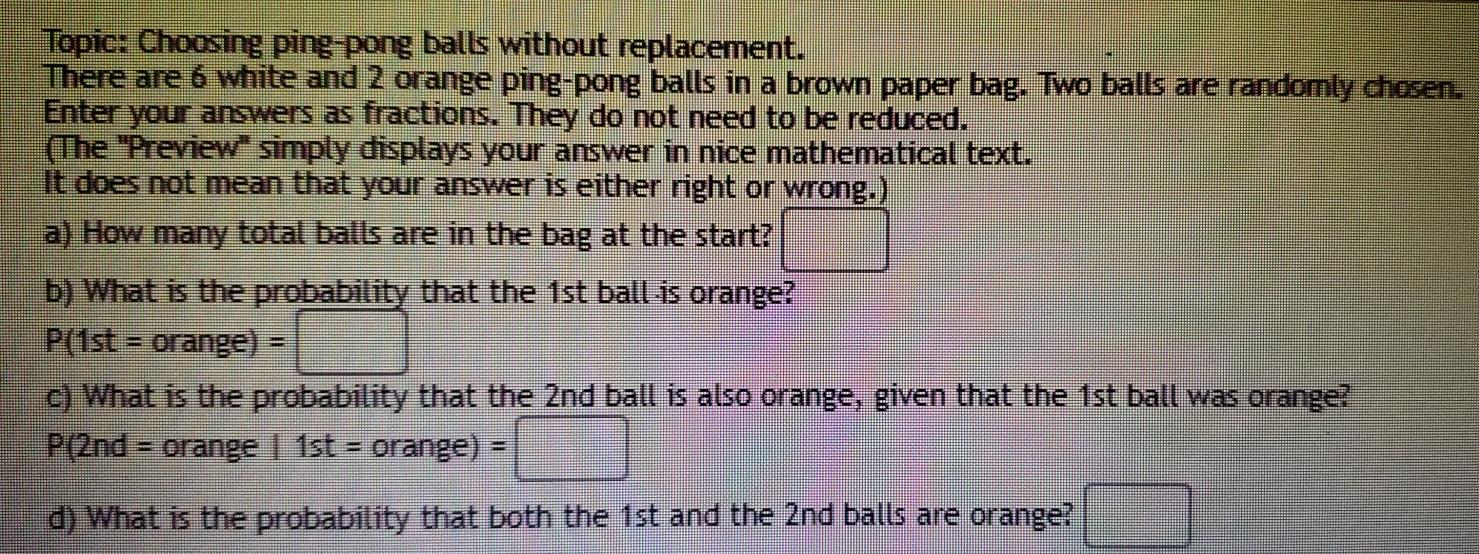 Solved Topic: Choosing ping-pong balls without replacement. | Chegg.com
