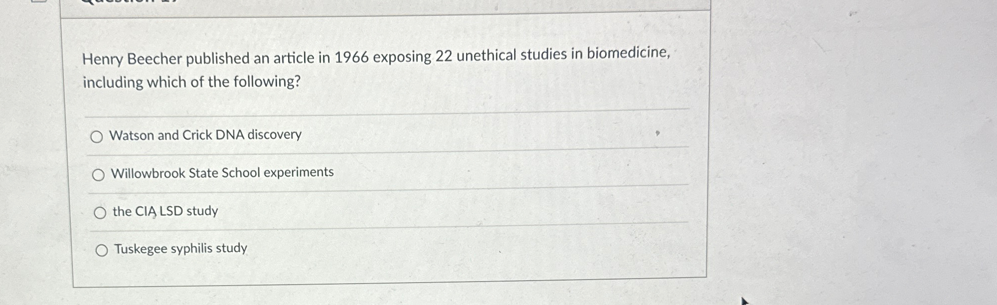 Solved Henry Beecher published an article in 1966 ﻿exposing | Chegg.com