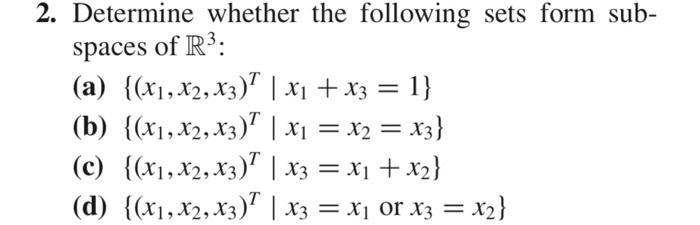 Solved 2 Determine Whether The Following Sets Form