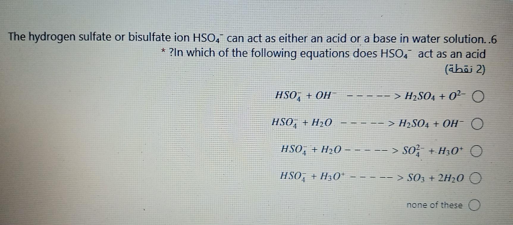 Solved The hydrogen sulfate or bisulfate ion HSO4 can act as | Chegg.com