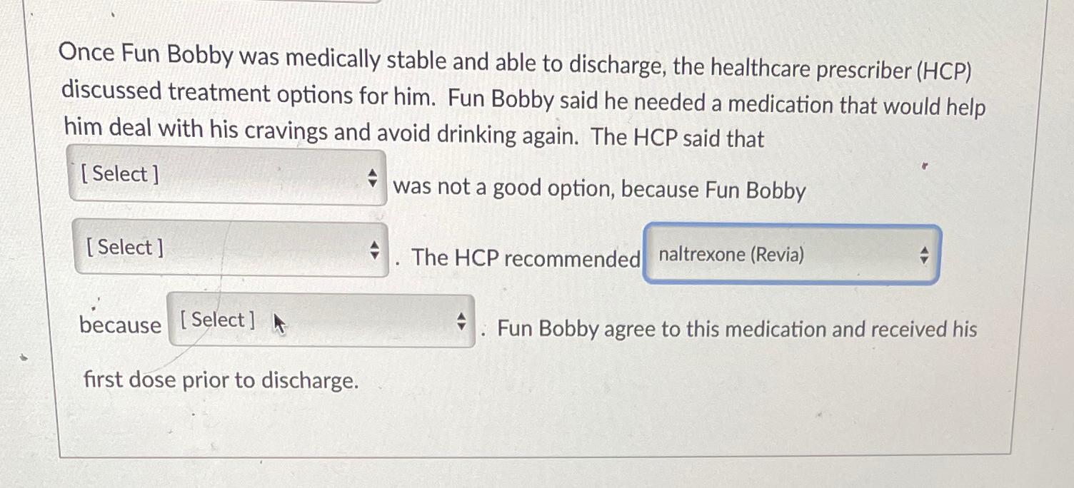 Solved Once Fun Bobby was medically stable and able to | Chegg.com