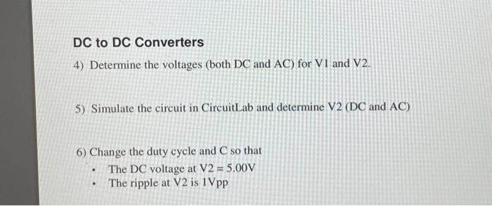 Solved DC to DC Converters 4) Determine the voltages (both | Chegg.com