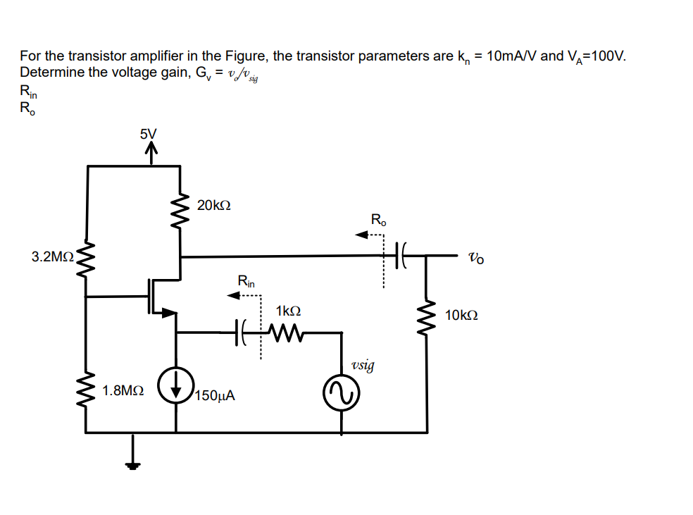 [Solved]: For the transistor amplifier in the Figure, the tr