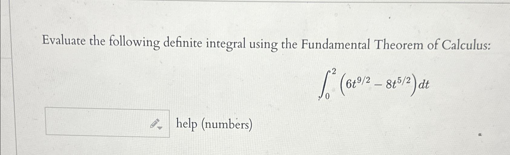 Solved Evaluate the following definite integral using the | Chegg.com