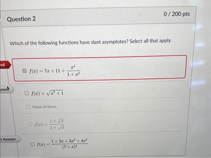 Which of the following functions have slant | Chegg.com