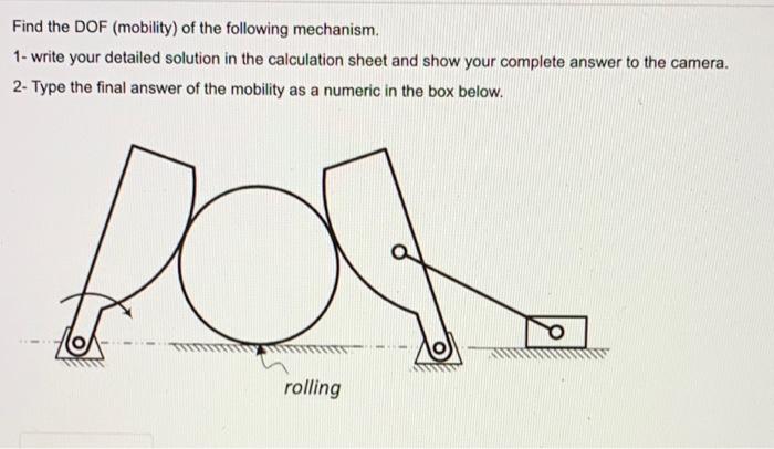 Solved Find the DOF (mobility) of the following mechanism. | Chegg.com