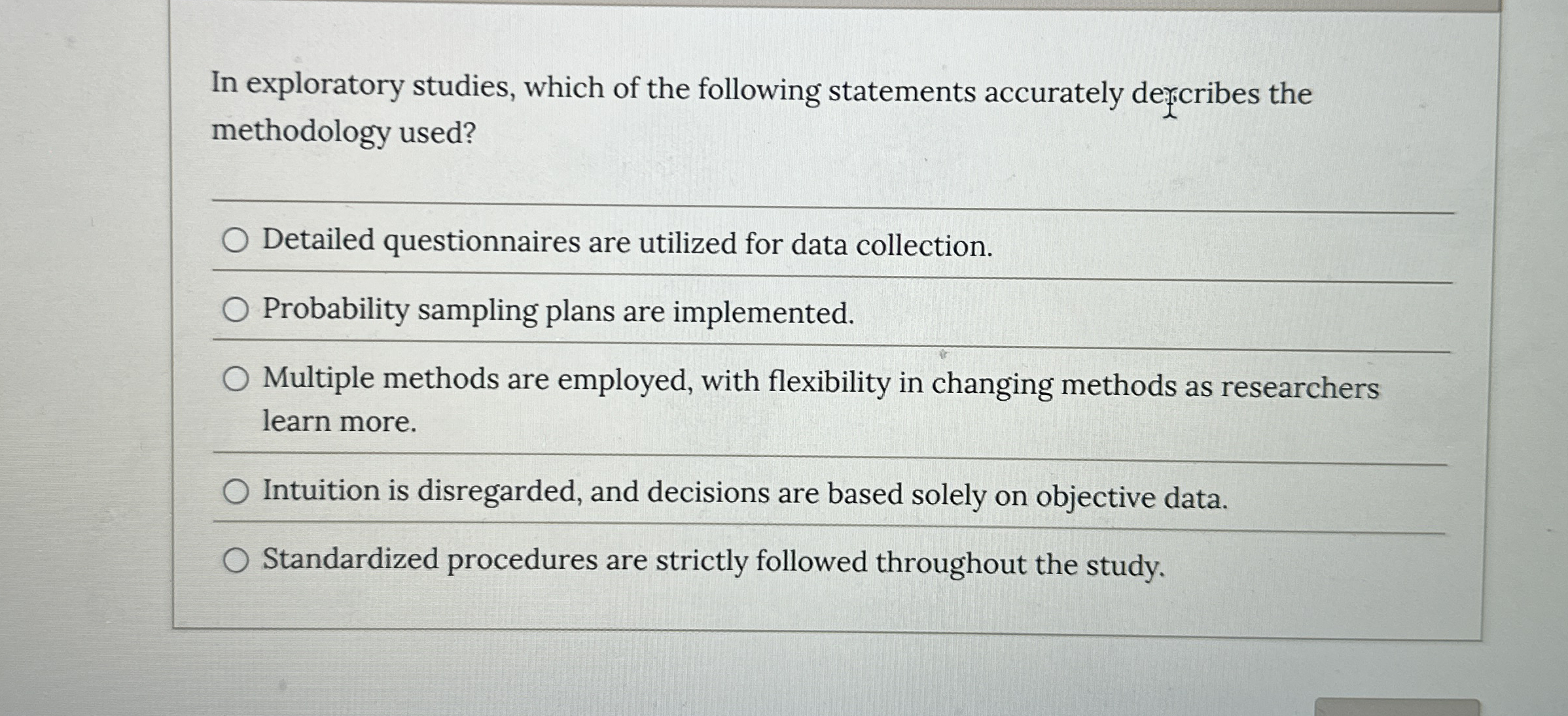 Solved In exploratory studies, which of the following | Chegg.com
