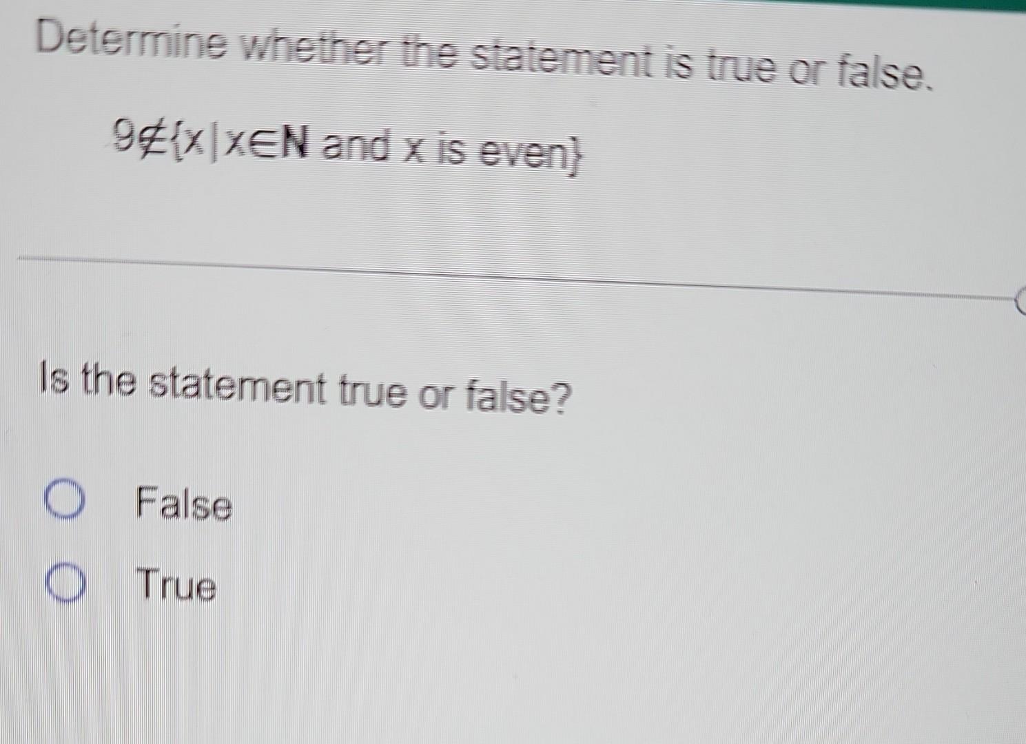Solved Determine whether the statement is true or false. | Chegg.com