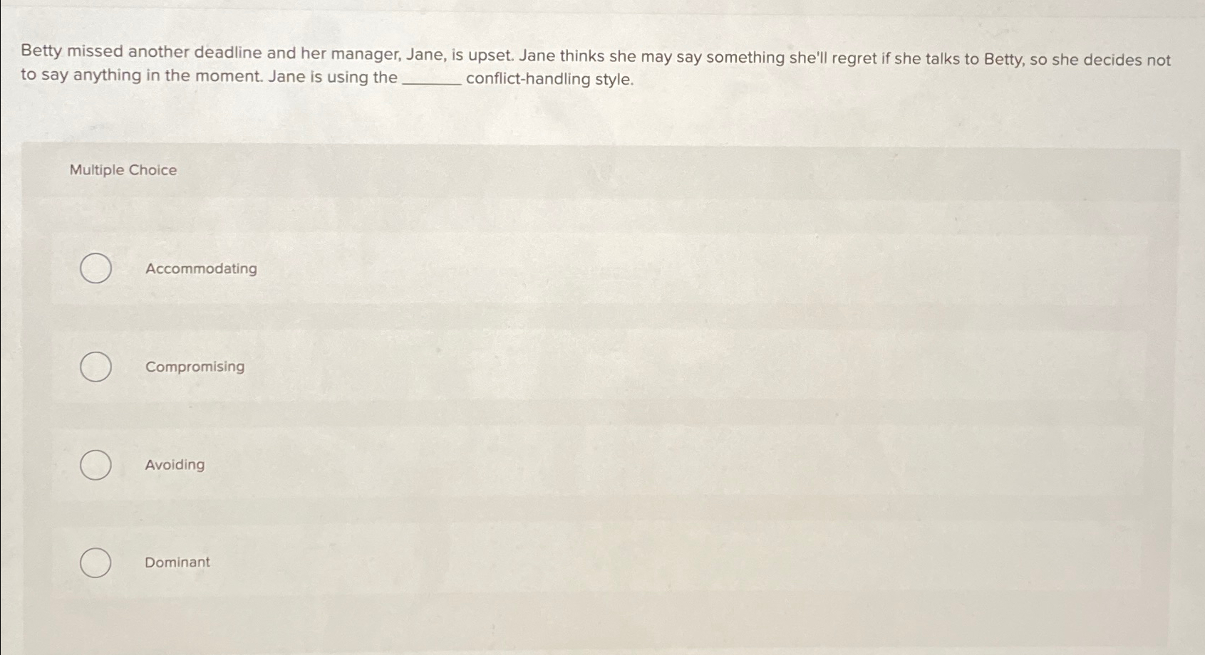 Solved Betty missed another deadline and her manager, Jane, | Chegg.com