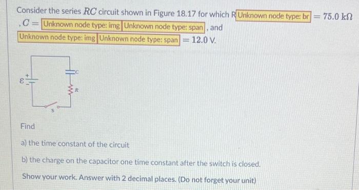 Consider the series RC circuit shown in Figure 18.17 | Chegg.com