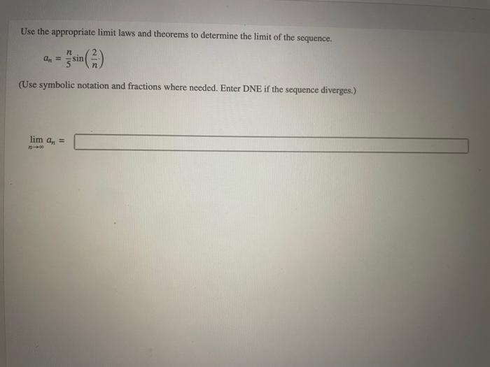 Solved Use the appropriate limit laws and theorems to | Chegg.com