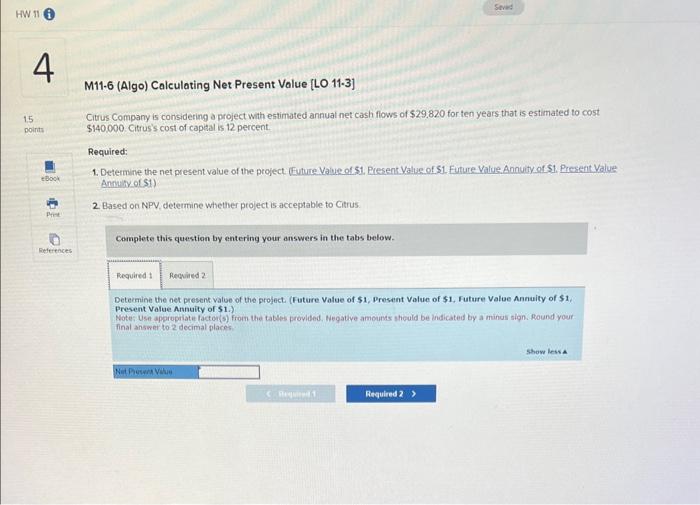 Solved M11-6 (Algo) Calculating Net Present Volue [LO 11-3] | Chegg.com