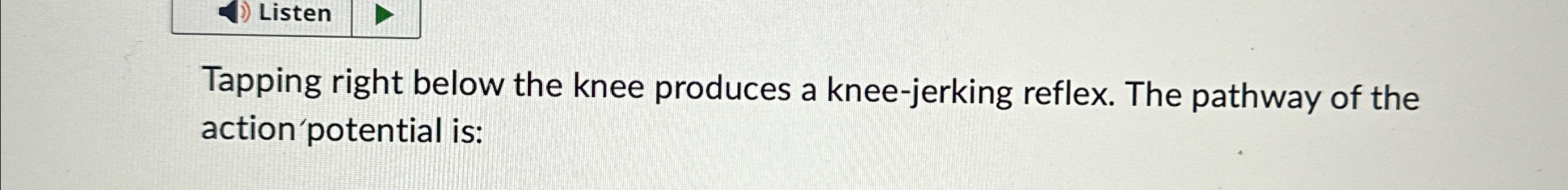 Solved Tapping right below the knee produces a knee-jerking | Chegg.com