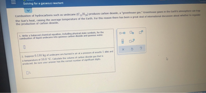 Solved Solving for a gaseous reactant Combustion of | Chegg.com