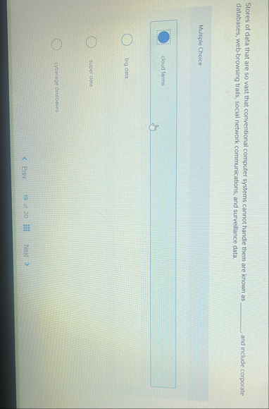 Solved Stores of data that are so vast that conventional | Chegg.com