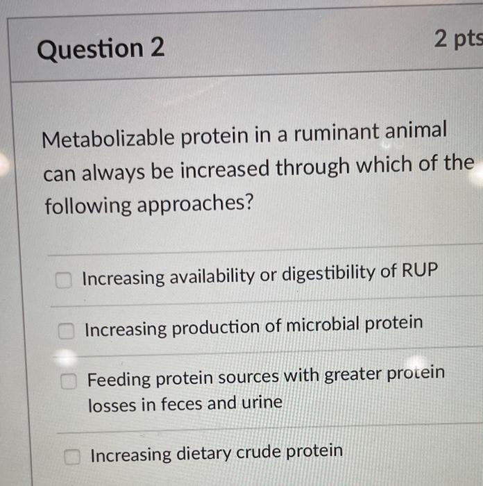 Solved Metabolizable protein in a ruminant animal can always | Chegg.com