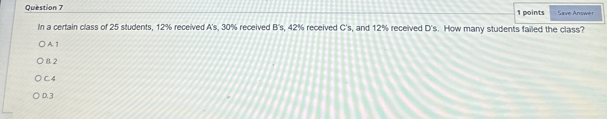 Solved Quèstion 7In a certain class of 25 ﻿students, 12% | Chegg.com