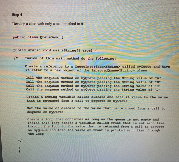 Solved Step 4 Develop a class with only a main method in it: | Chegg.com
