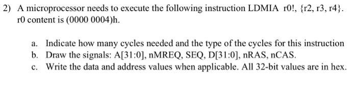 Solved A microprocessor needs to execute the following | Chegg.com