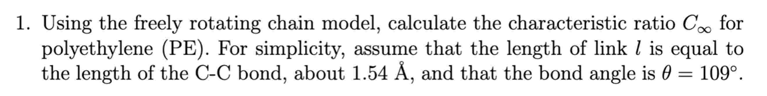 Solved Using the freely rotating chain model, calculate the | Chegg.com