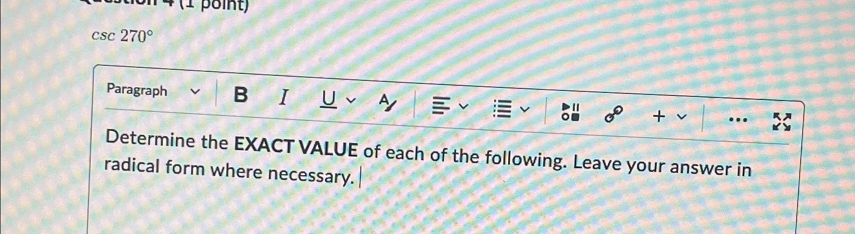 Solved csc270°ParagraphB IUvA)메0°Determine the EXACT VALUE | Chegg.com