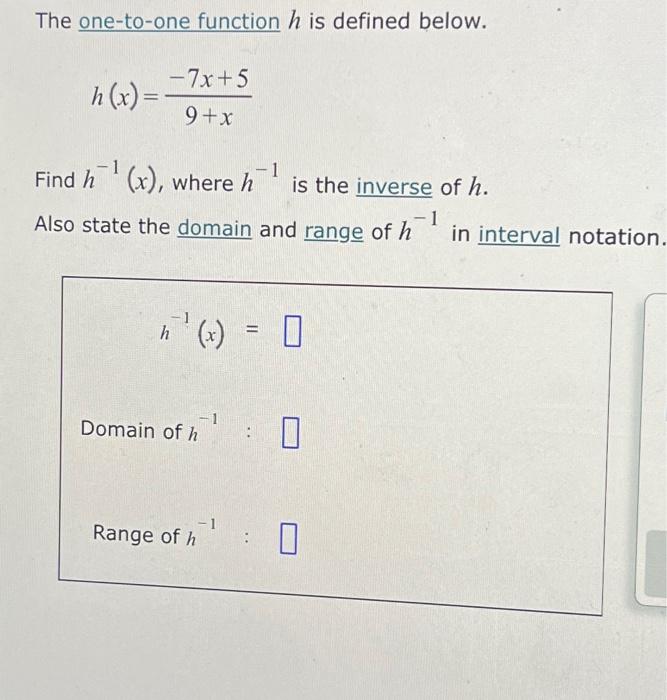 Solved The one-to-one function h is defined below. h (x) = | Chegg.com
