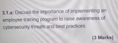 Solved 3.1.a: Discuss the importance of implementing an | Chegg.com
