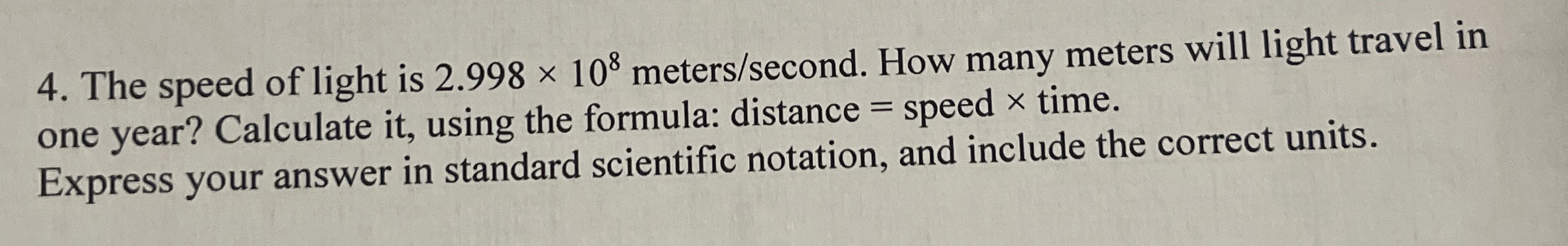 Solved The speed of light is 2.998×108 ﻿meters/second. ﻿How | Chegg.com