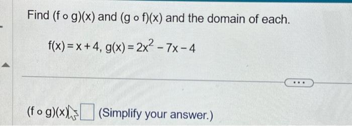 Solved Find (fog)(x) and (gof)(x) and the domain of each. | Chegg.com