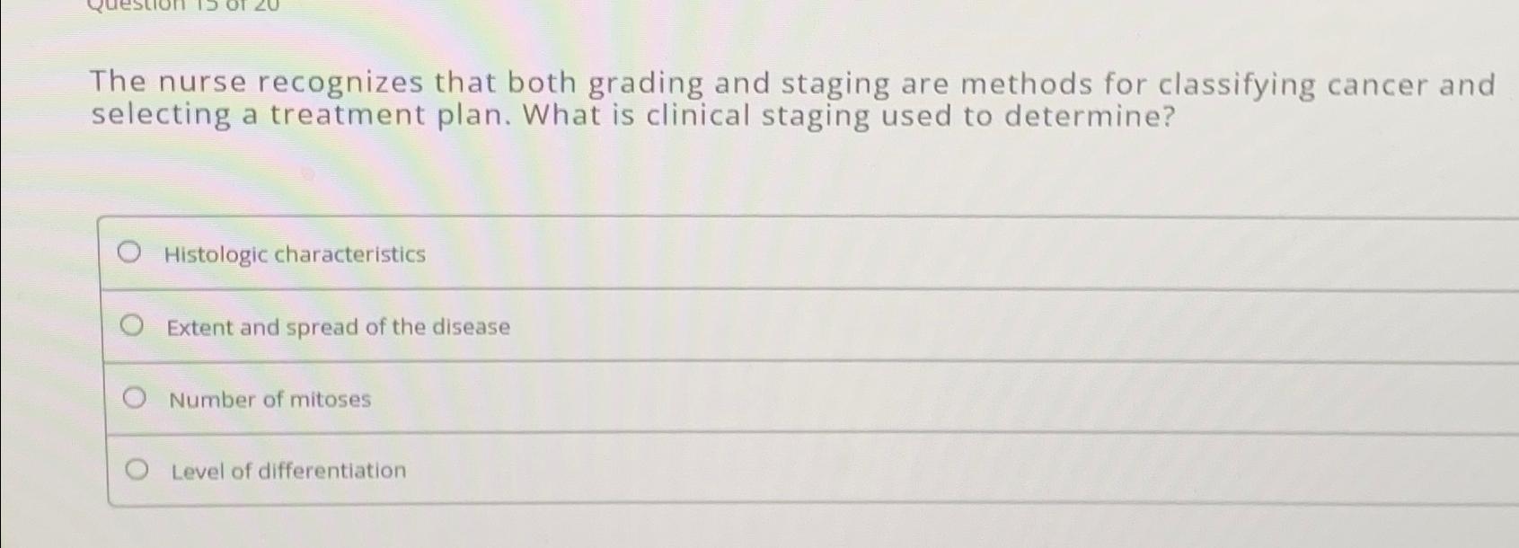 Solved The nurse recognizes that both grading and staging | Chegg.com