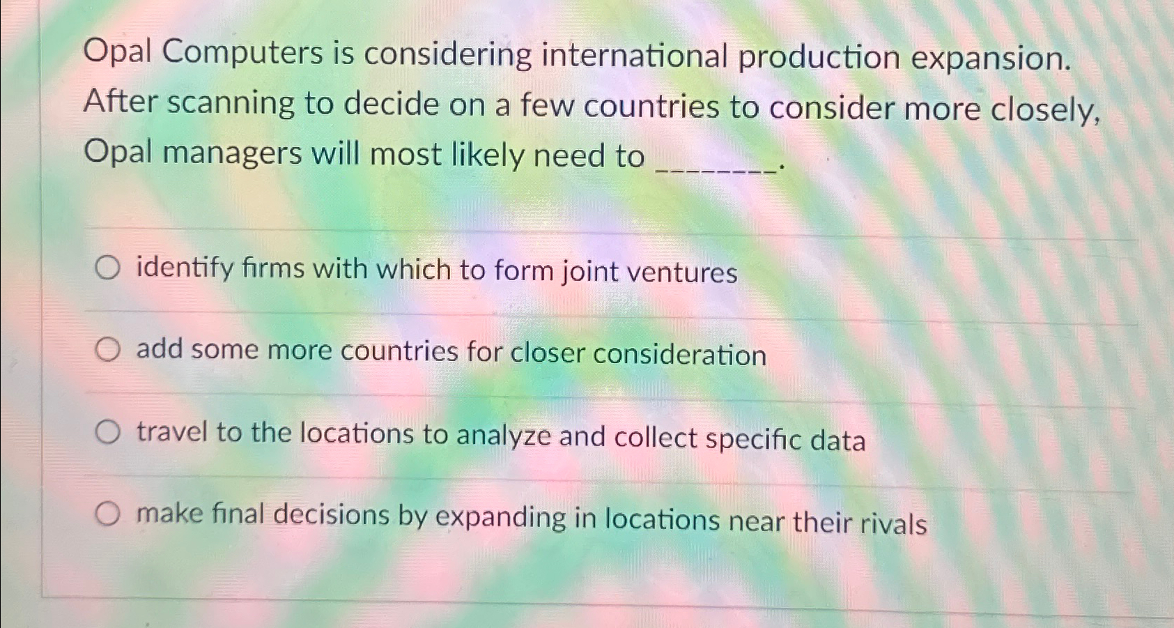 Solved Opal Computers is considering international | Chegg.com