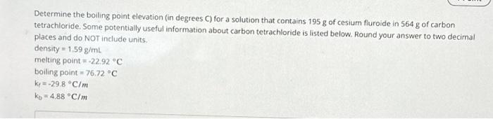Solved Determine the boiling point elevation (in degrees C) | Chegg.com