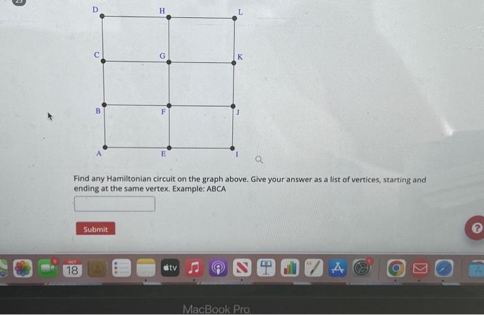 Solved Find any Hamiltonian circuit on the graph above. Give | Chegg.com