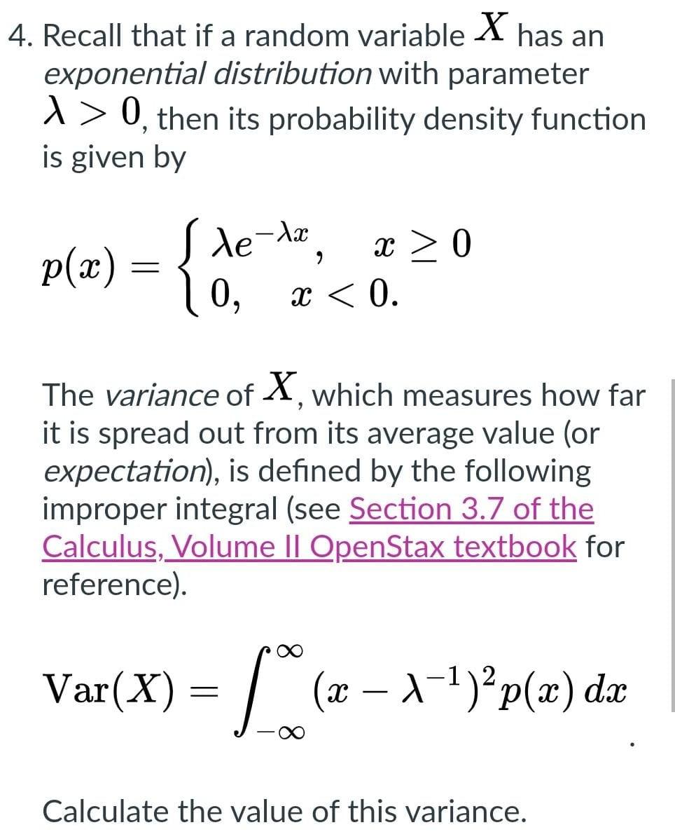 Solved 4. Recall that if a random variable Xhas an | Chegg.com