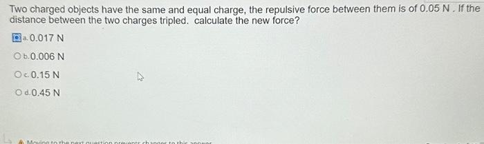 Solved Two charged objects have the same and equal charge, | Chegg.com