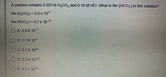 Solved A solution contains 0.025 M H2CO3 and 0.10 M HCI. | Chegg.com