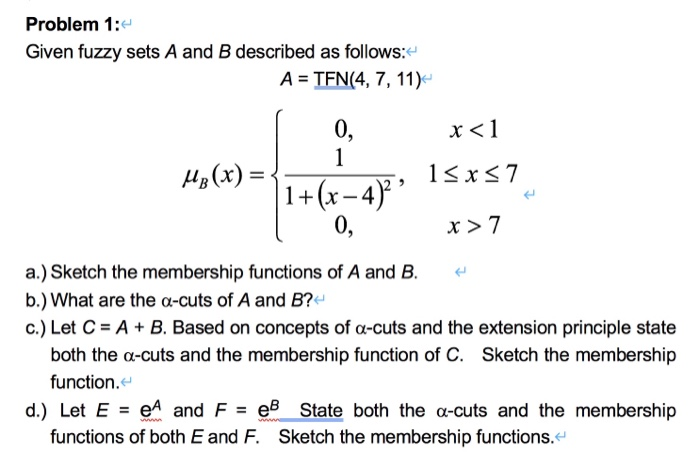 Problem 1: Given fuzzy sets A and B described as | Chegg.com