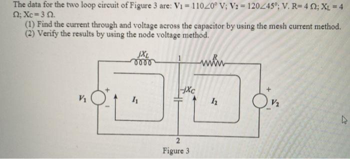 Solved The data for the two loop circuit of Figure 3 are: V1 | Chegg.com