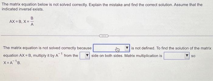 Solved The matrix equation below is not solved correctly. | Chegg.com