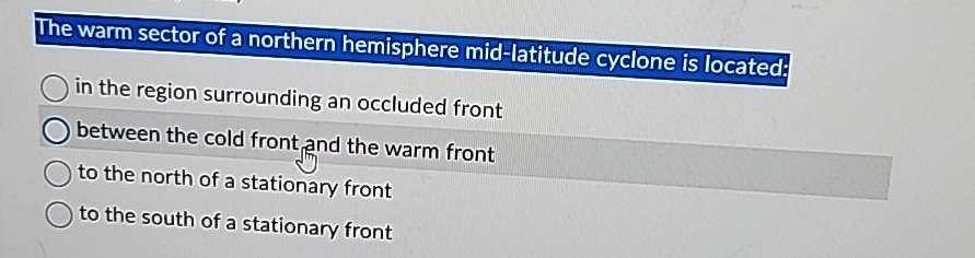 Solved The warm sector of a northern hemisphere mid-latitude | Chegg.com