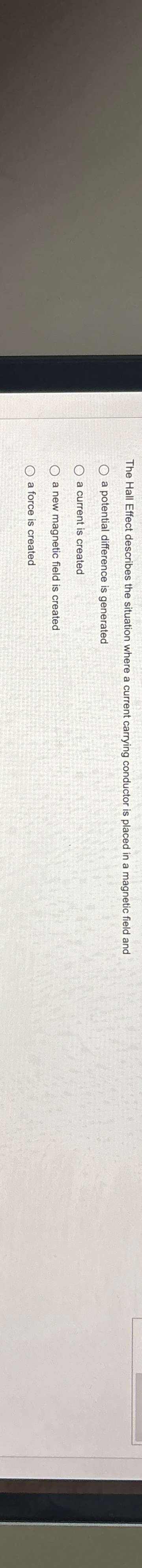 Solved The Hall Effect describes the situation where a | Chegg.com